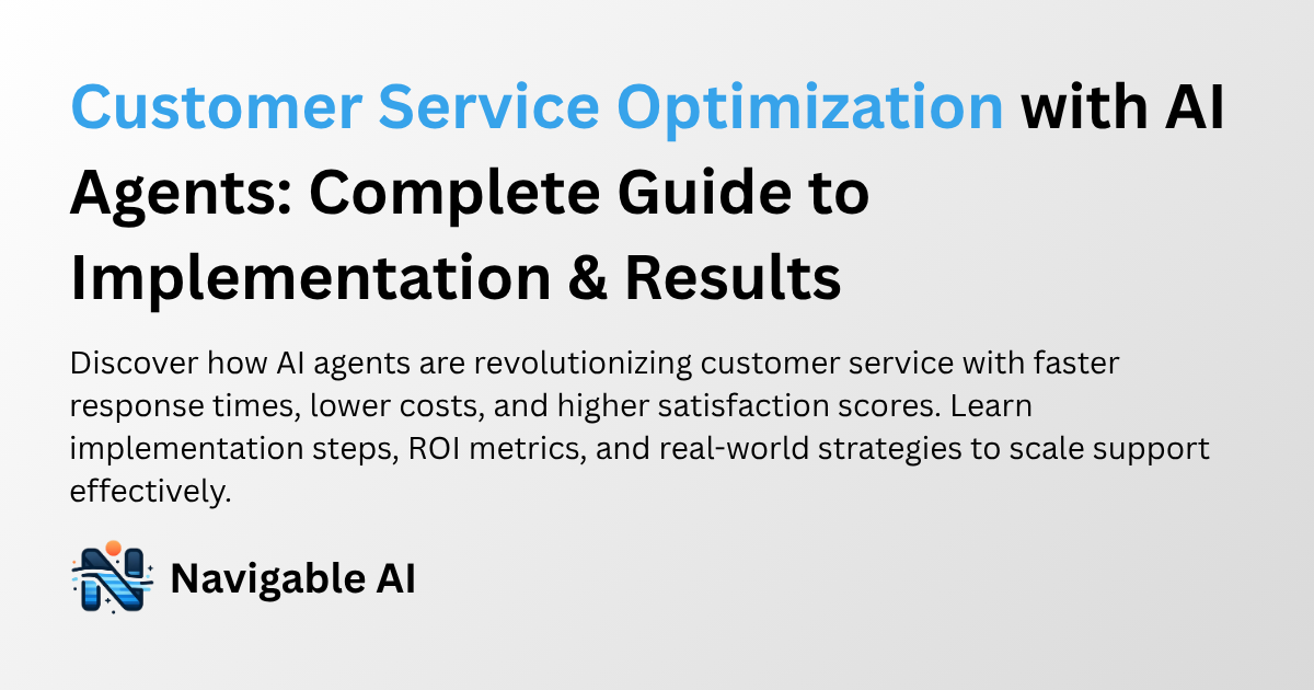 Customer Service Optimization with AI Agents: Complete Guide to ...